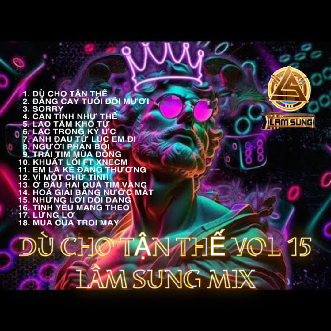 Stream NST VIETMIX 2025 DÙ CHO TẬN THẾ VOL 15 LÂM SUNG MIX. TỔNG HỢP NHẠC BUỒN VÀ TÂM TRẠNG HAY ...