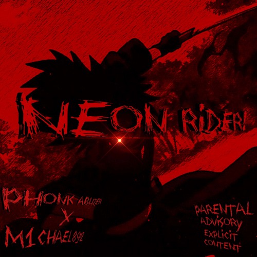 Stream NEON RIDER! by Phonk Abuzer | Listen online for free on SoundCloud