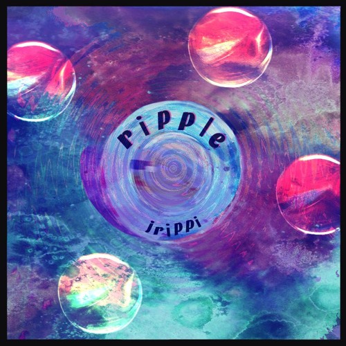 Stream ripple by jrippi | Listen online for free on SoundCloud