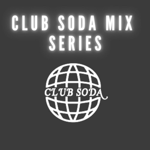 Stream Club Soda | Listen to Club Soda Mix Series playlist online for ...