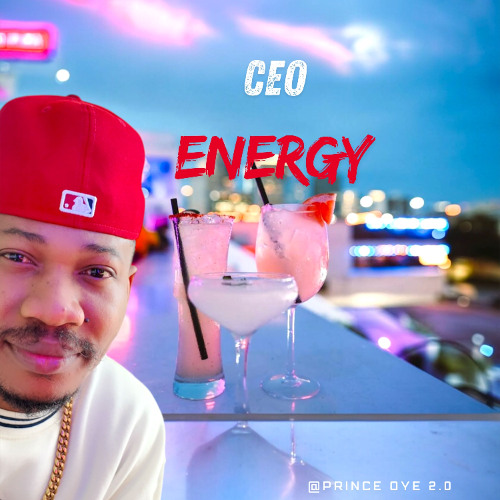 Stream CEO Energy by Prince Oye 2.0 | Listen online for free on SoundCloud