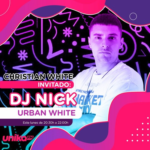Stream URBAN WHITE ENTREVISTA DJ NICK 02.10.2023 PARTE 1 by Christian ...