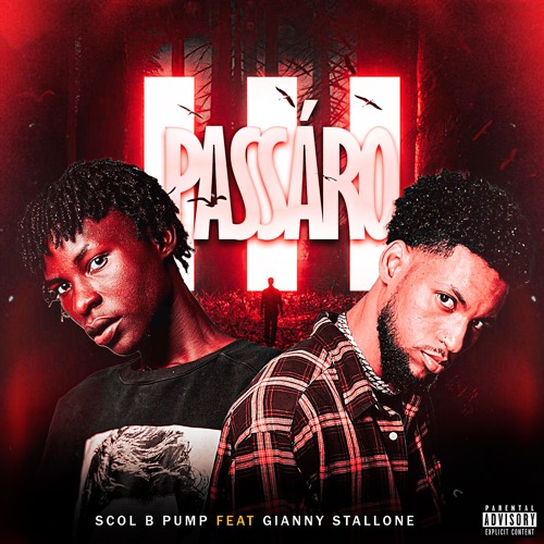 Stream Scol B Pump Feat Gianny Stallone x Samuel Star - Passáro (Hosted ...