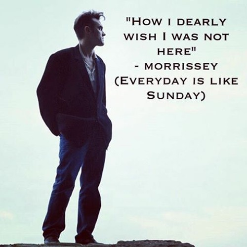 Morrissey Everyday Is Like Sunday