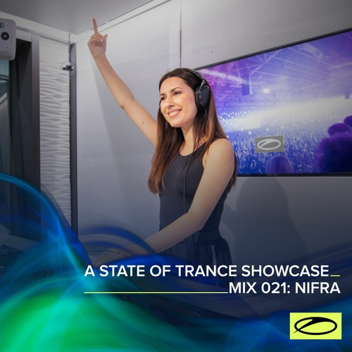 Stream A State Of Trance Showcase - Mix 021: Nifra by A State Of Trance ... Stream A State Of Trance Showcase - Mix 021: Nifra by A State Of Trance ...