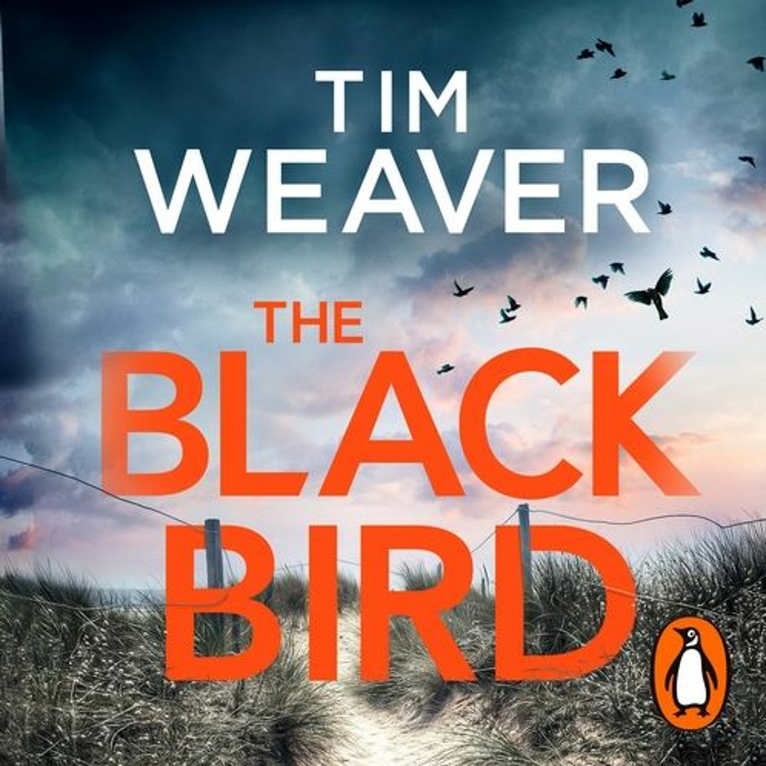 Stream The Blackbird by Tim Weaver - Part 1 by Penguin Books UK ...