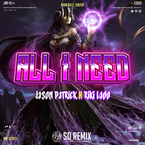 Stream ALL I NEED (SD Remix) - Jason Patrick x Riki Lado #EXC by SURYA ...