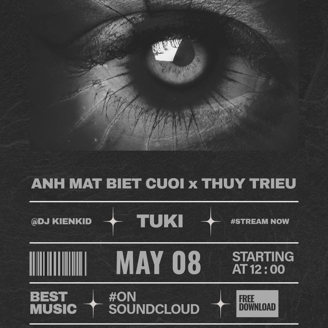 Stream Ánh Mắt Biết Cười x Thuỷ Triều - Tuki by 𝗞𝗜𝗘𝗡𝗞𝗜𝗗 | Listen online for free on SoundCloud