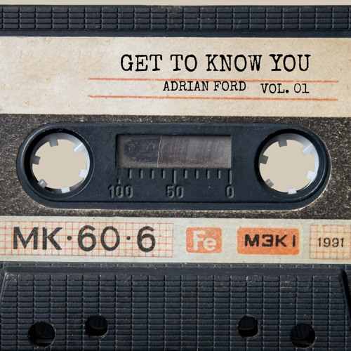 Stream Get to Know You by Adrian Ford | Listen online for free on ...