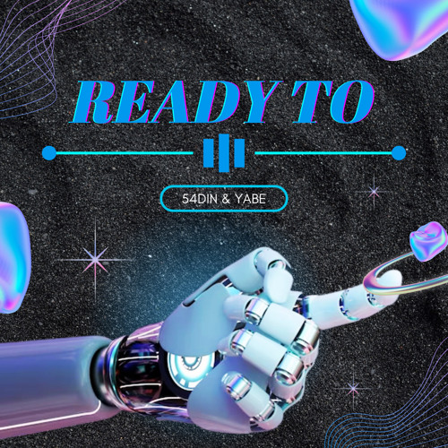 Stream 54DIN , YABE - READY TO by YABE | Listen online for free on ...