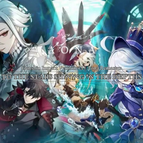 Stream To The Stars Shining In The Depths | Genshin Impact Version 4.1 ...