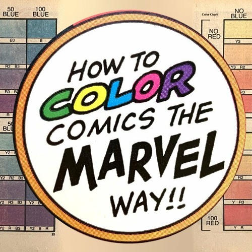 Stream How to Color Comics the Marvel Way by Cartoonist Kayfabe ...