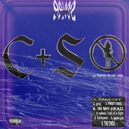 Stream 99/10/02 | Listen to C+S - a Travis Scott mix. playlist online ...
