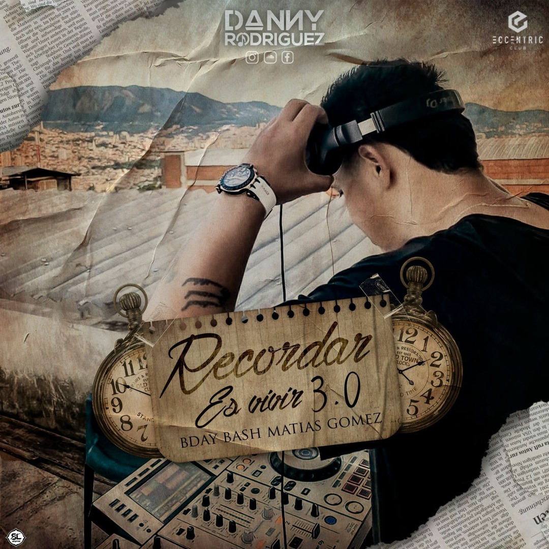 Stream RECORDAR ES VIVIR 3.0 (DANNY RODRIGUEZ) 15/09/2022 by Danny ...