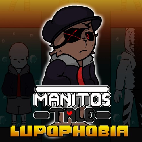 Stream LUPOPHOBIA - An Original Vs. Manitostale Sans Megalo by ...