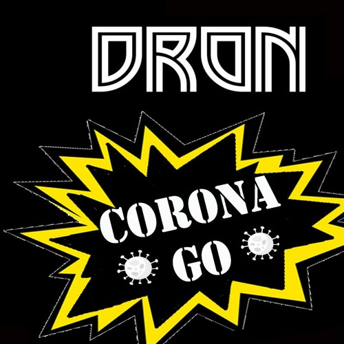 Stream Corona_Go_Remake || DRONA by DRONA | Listen online for free on ...