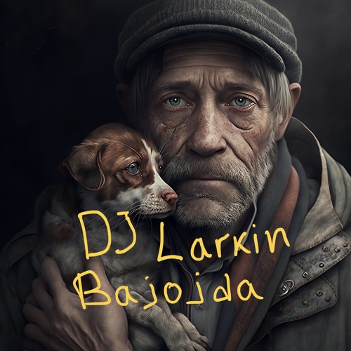 Stream Bajojda by DJ Larkin | Listen online for free on SoundCloud