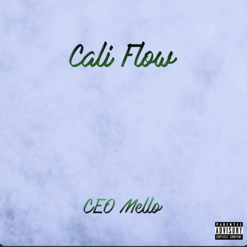 Stream CEO Mello - Cali Flow by CEO Mello | Listen online for free on ...