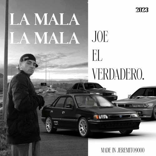 Stream Joe el Verdadero - La Mala by Joe el Verdadero | Listen online ...
