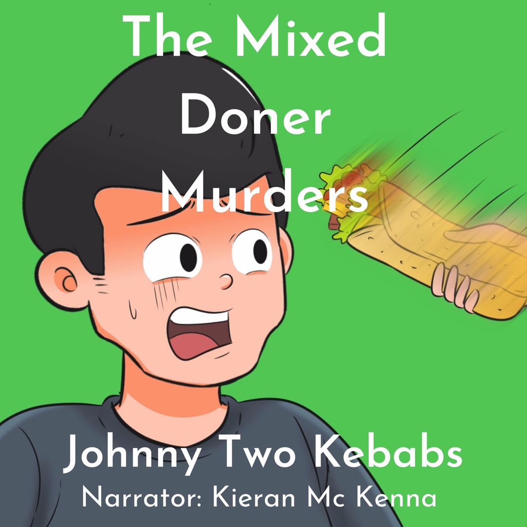 Stream The Mixed Doner Murders By Johnny Two Kebabs: Prologue from ...