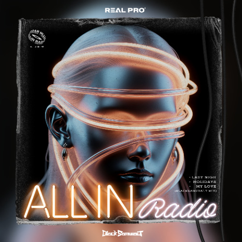 Stream REAL PRO | Listen to ALL IN Radio x REAL PRO playlist online for ...