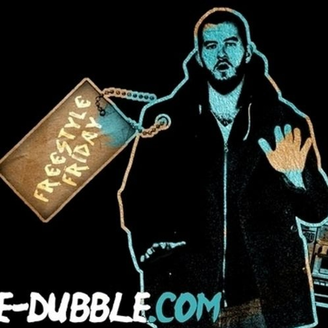 Stream AnthonyH86 | Listen to E-Dubble's Freestyle Fridays in Order ...