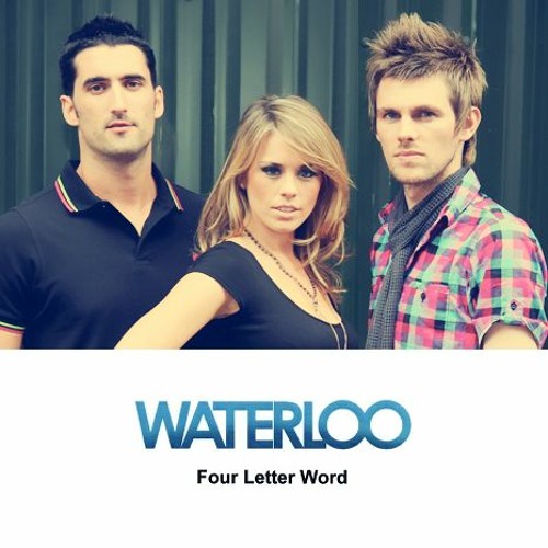 Stream Waterloo - Four Letter Word by AcerBen | Listen online for free ...