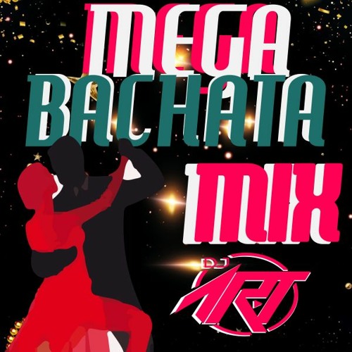 Stream Mega Bachata Mix (dj Art) by D33JAY ART | Listen online for free ...