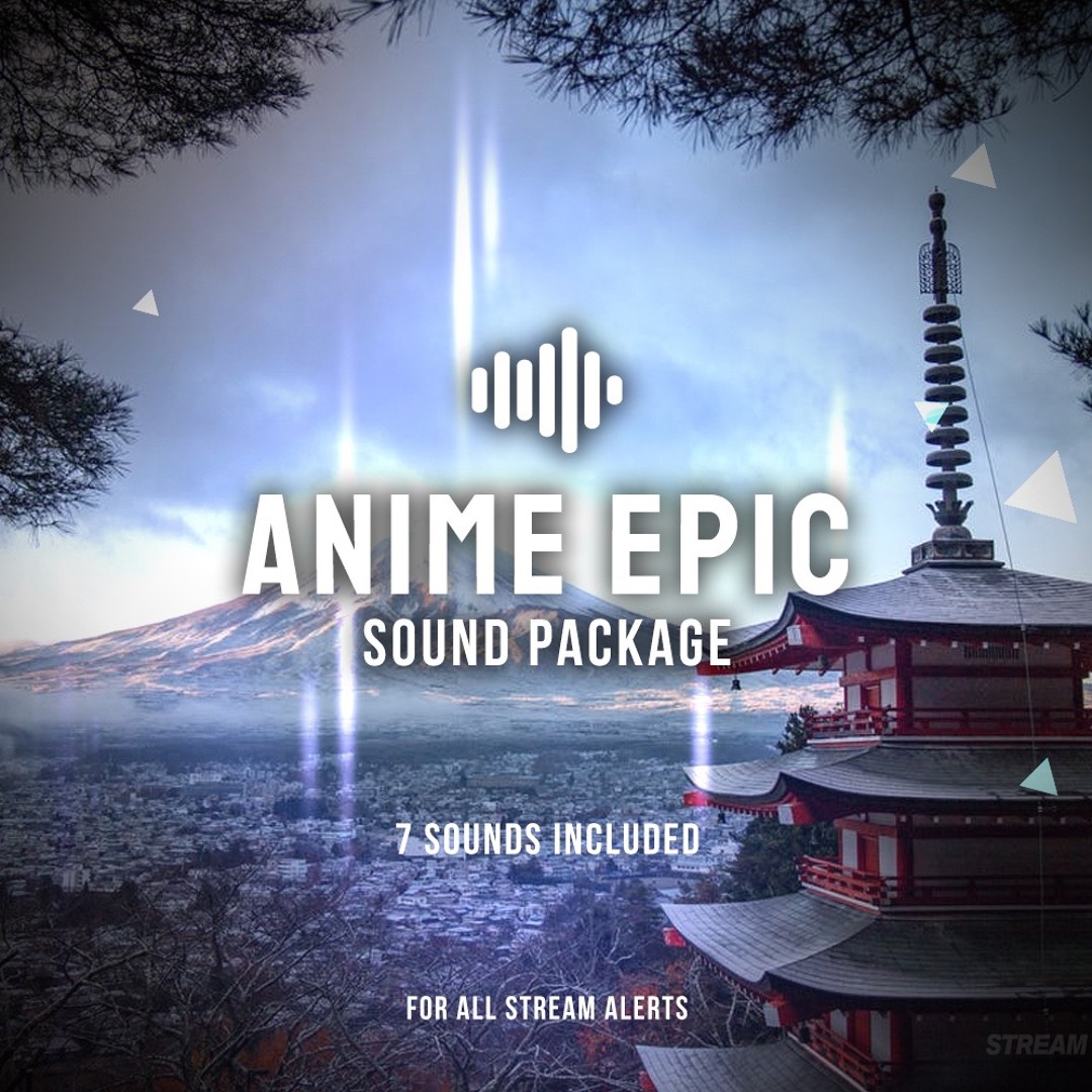 Stream Anime Epic - Sound Alert Preview for Twitch by Stream Giants ...
