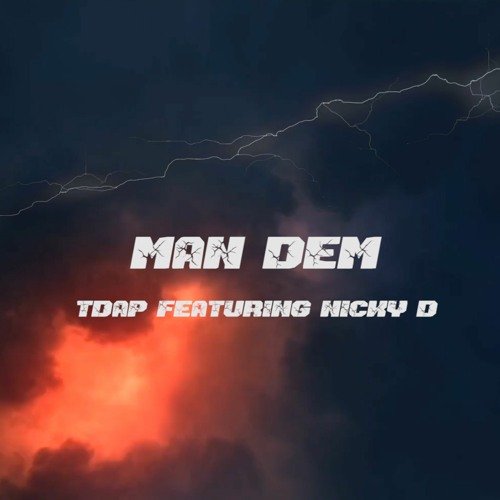 Stream TDap - Man Dem featuring Nicky D (Audio) by Planet21 | Listen ...