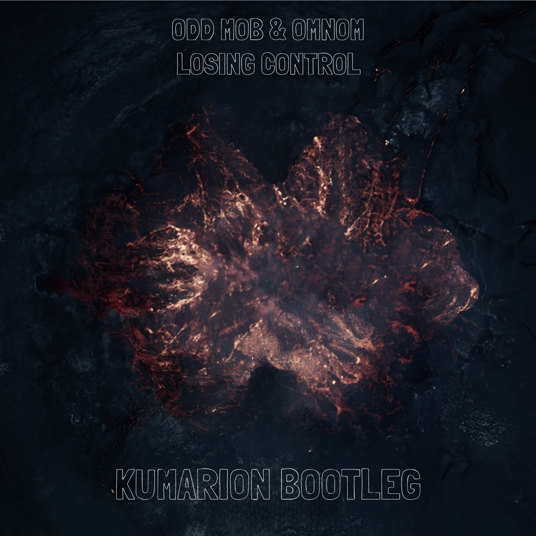 Stream Odd Mob, OMNOM - Losing Control (Kumarion Bootleg) [FREE ...