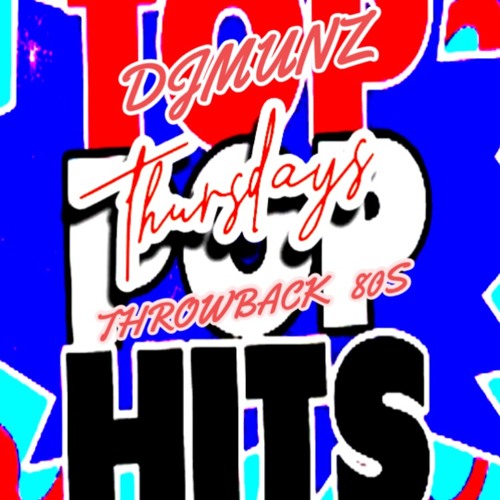 Stream THROWBACK THURSDAY;BRINGING BACK THE 80s DJMUNZ by DJMUNZ ...