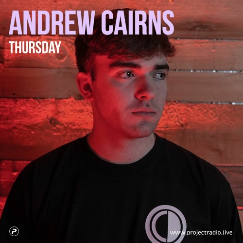 Stream Andrew Cairns - 19th May 2022 by Project Radio | Listen online ...