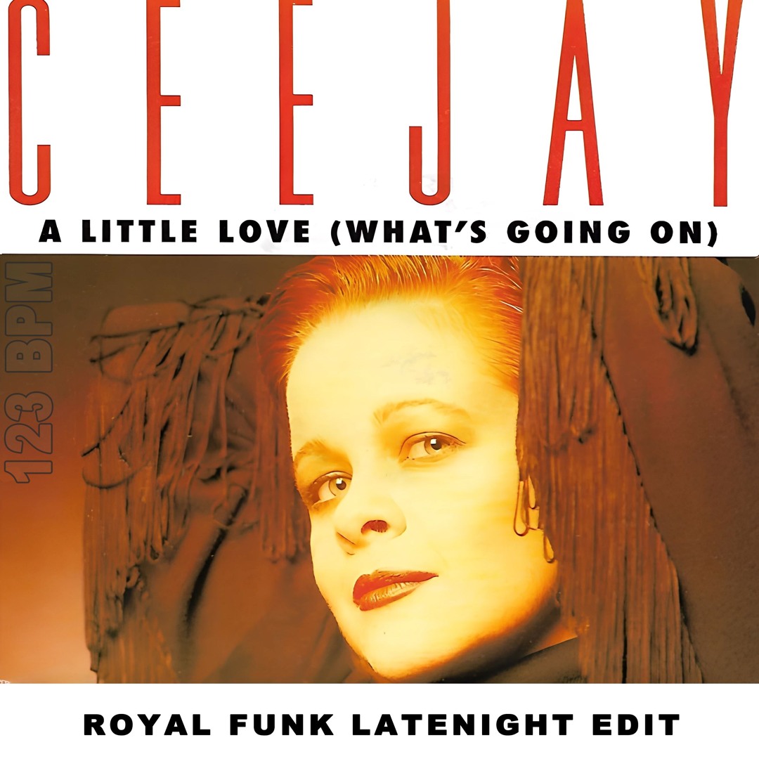 Stream Ceejay - A little Love (What's going on) (Royal Funk Late Night ...