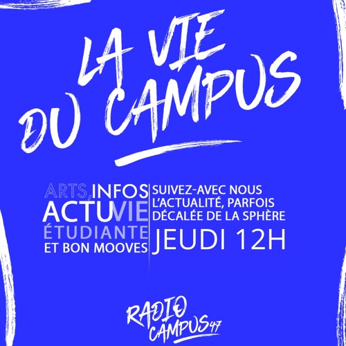 Stream Radio Campus 47 | Listen to La Vie du Campus playlist online for ...