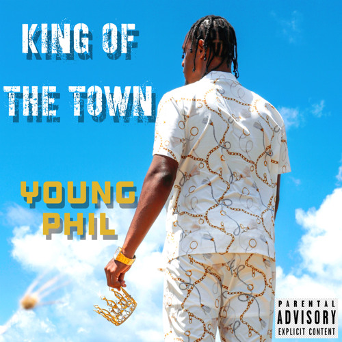 Stream Young Phil- King Of The Town by Young Phil 😈💯 | Listen online for free on SoundCloud