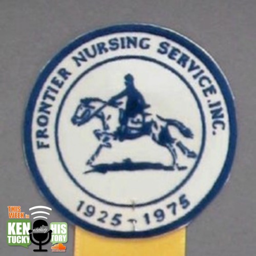 Stream episode KHS 2021 - 05 - 24 - Frontier Nursing Service Started By ...