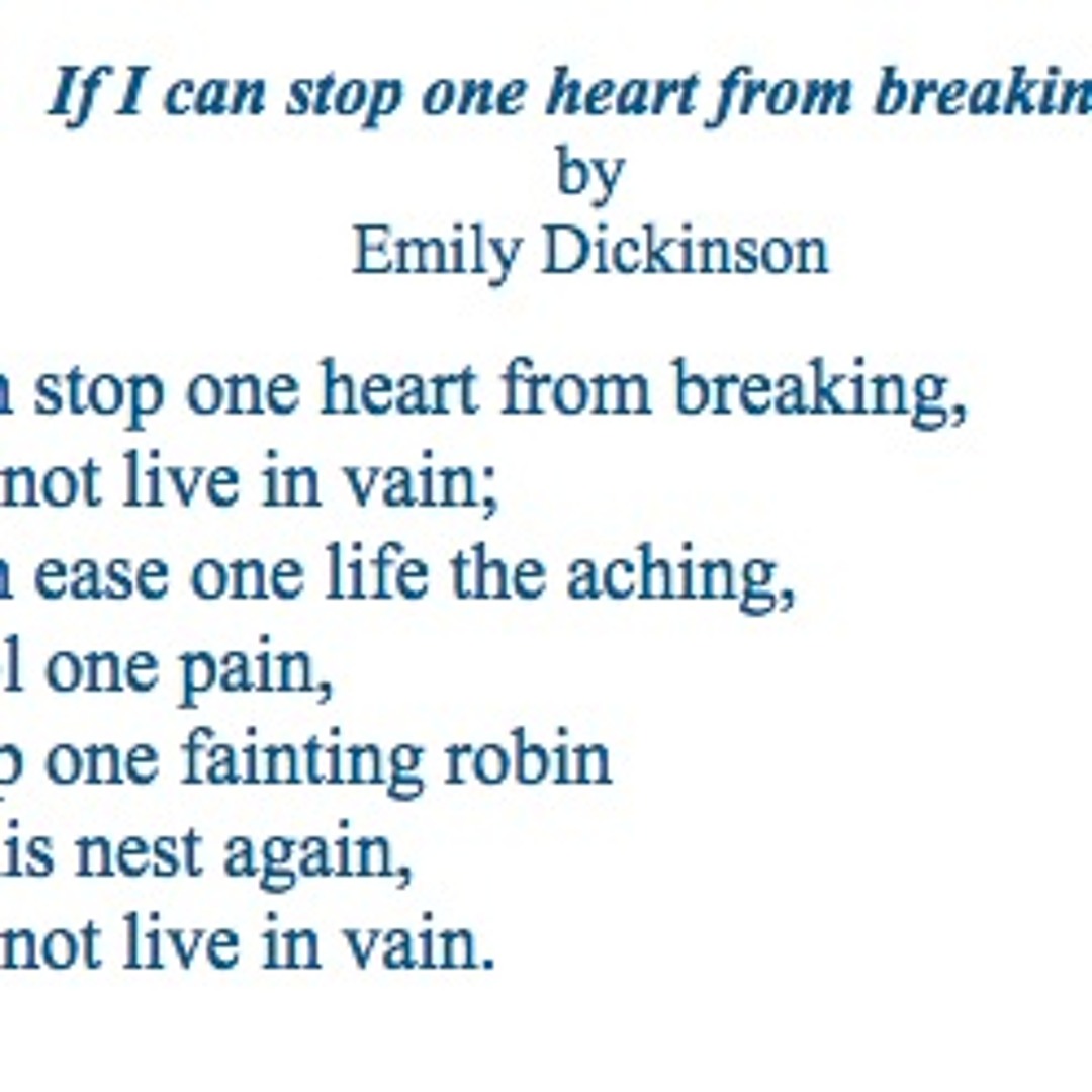 Stream 25 If I Can Stop One Heart From Breaking by Emily Dickinson by ...