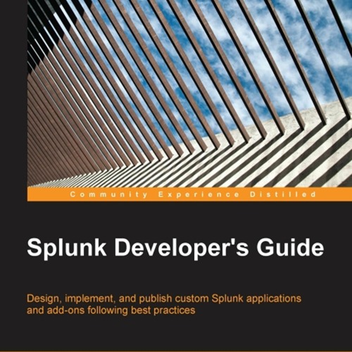 Stream [EBOOK] Splunk Developer's Guide from DeniseGoodman | Listen ...