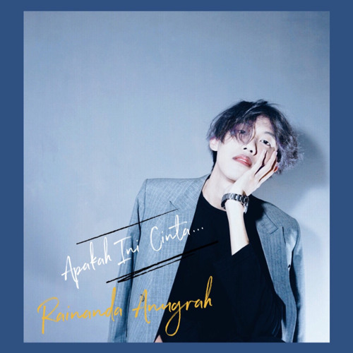 Stream Rainanda Anugrah - Apakah Ini Cinta by Rainanda Anugrah | Listen ...