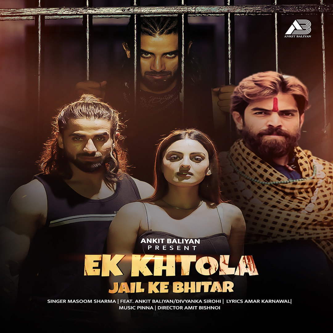 Stream Ek Khtola Jail Ke Bhitar (feat. Ankit Baliyan) by Masoom Sharma ...