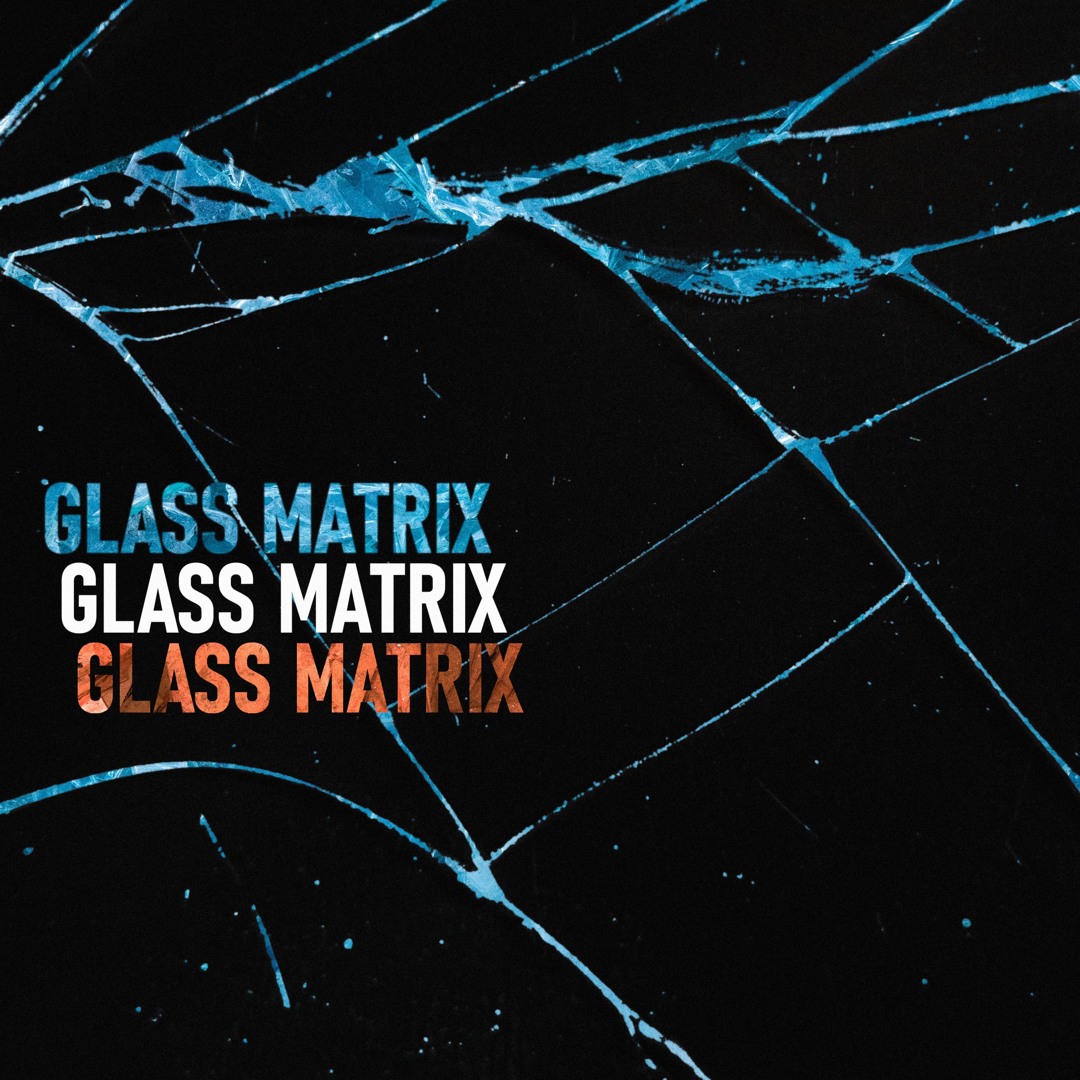 Stream Glass Matrix by superaccelerator | Listen online for free on ...