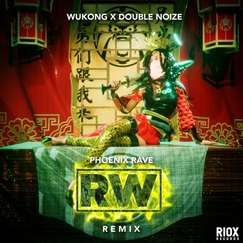 Stream WUKONG x Double Noize - Phoenix Rave (Ramsey Westwood Remix) by ...