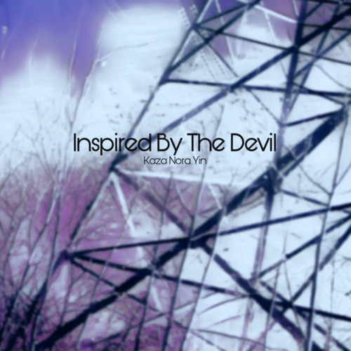 Stream Inspired By The Devil by Kaza Nora Yin | Listen online for free ...