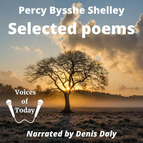 Stream Selected Poems of Percy Bysshe Shelley sample from Voices of ...
