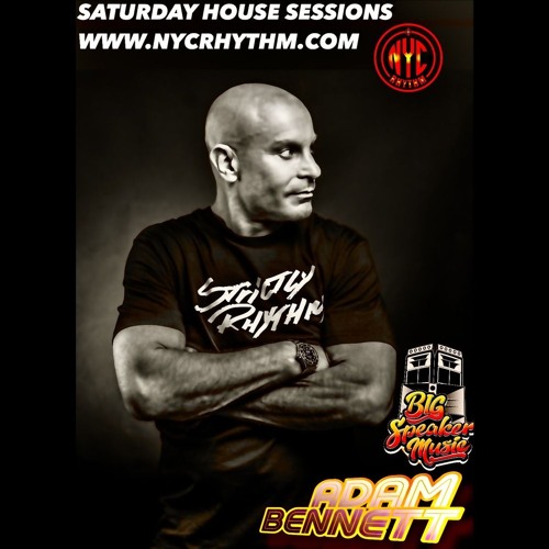 Stream ADAM BENNETT - SATURDAY HOUSE SESSIONS 7-6-2024 by DJ ADAM ...