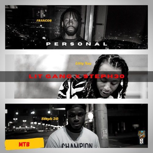 Stream Lit Gang x Steph30 - Personal by Franco8 | Listen online for ...