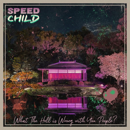 Stream The Wicked Life by Speed Child | Listen online for free on ...