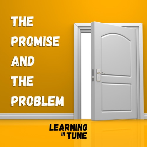 Stream The Promise and The Problem ELBX LIT by Learning in Tune ...