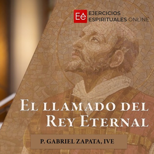 Stream El llamado del Rey Eternal - EE Sacerdotes 2024 - P Gabriel ...